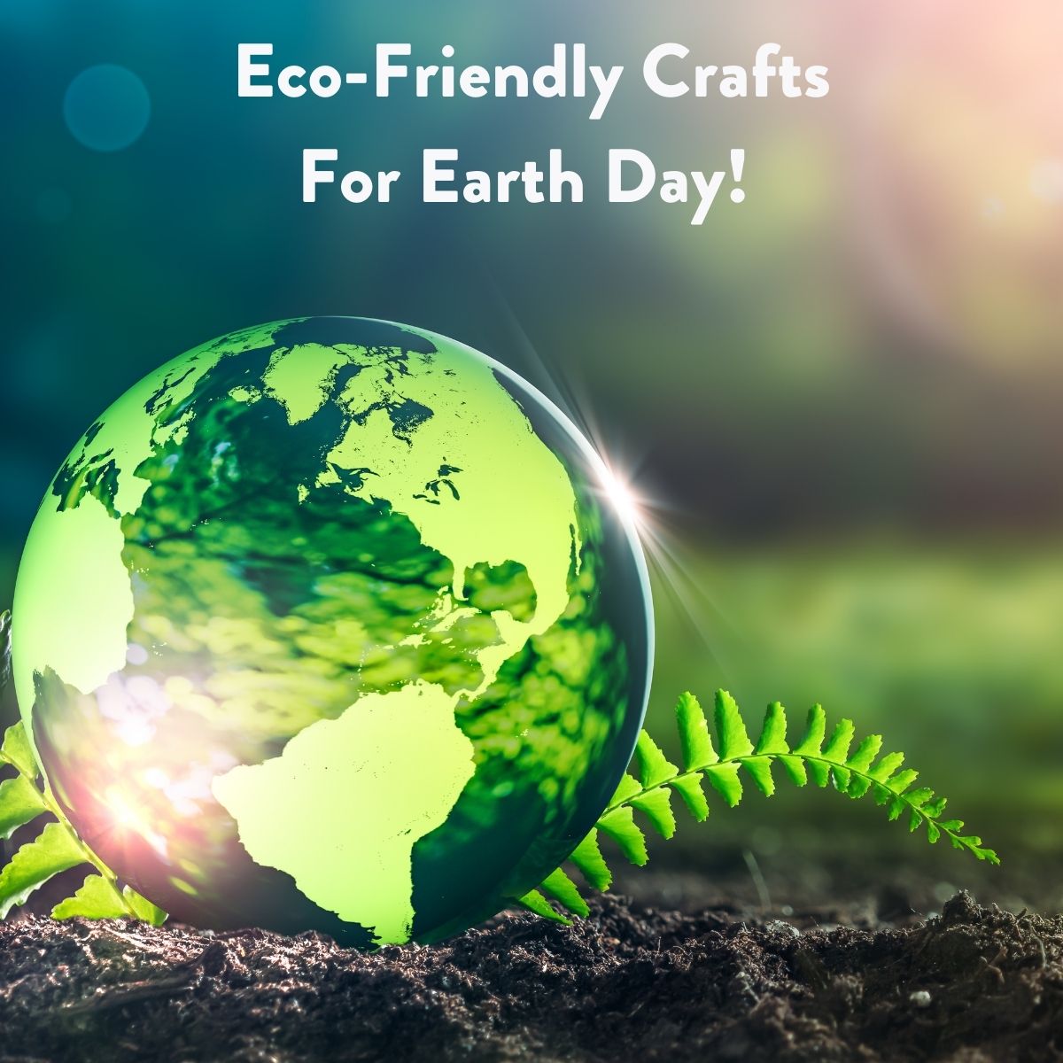 3 Eco friendly craft ideas to get ready for earth day | Darn Good Yarn