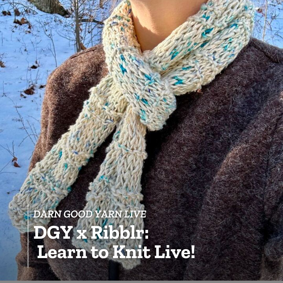 Darn Good Yarn x Ribblr: Learn to Knit LIVE | Darn Good Yarn