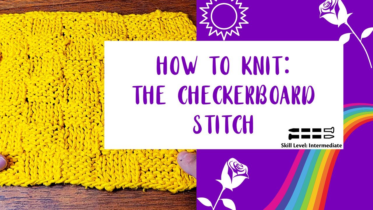 How to Knit: The Checkerboard Stitch | Darn Good Yarn