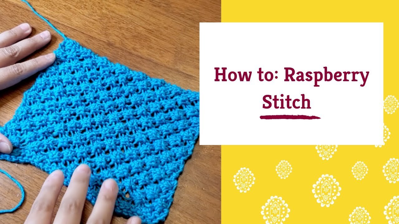 Knit Raspberry Stitch | Darn Good Yarn