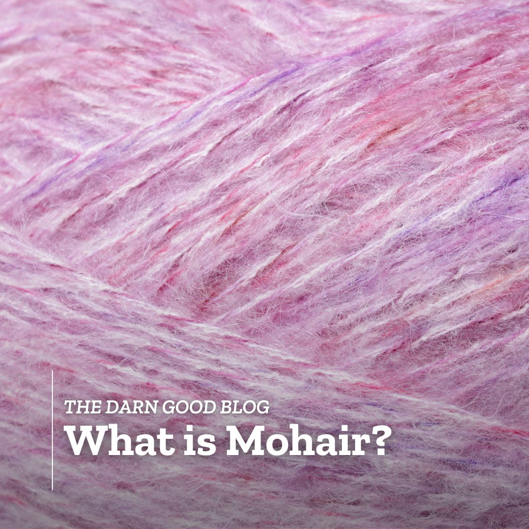 What is Mohair Yarn? | Darn Good Yarn Guide